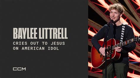 Baylee Littrells Vulnerable Cry Out To Jesus Captures American Idol