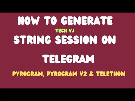 How To Generate String Session For Telegram Account Tech VJ