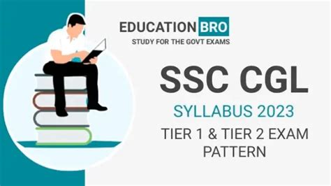 Ssc Cgl Syllabus 2023 Tier 1 And Tier 2 Exam Pattern