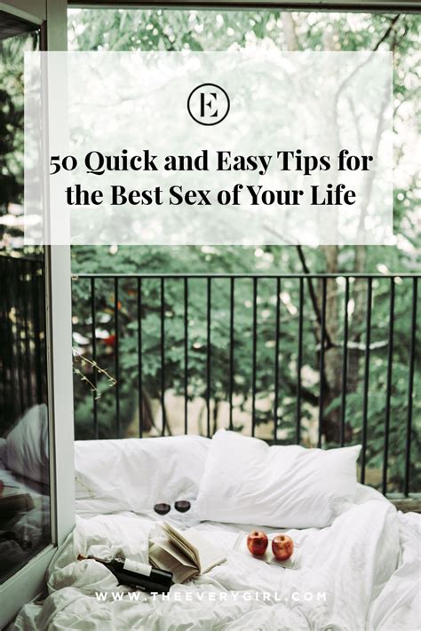 Quick And Easy Sex Tips For The Best Sex Of Your Life The Everygirl