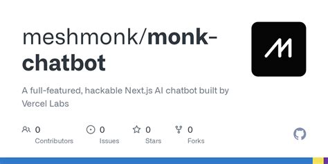 Github Meshmonkmonk Chatbot A Full Featured Hackable Nextjs Ai