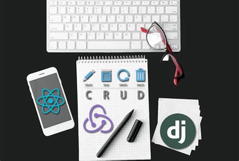 ساخت اپلیکیشن Todo با Django و React — از صفر تا صد فرادرس مجله‌