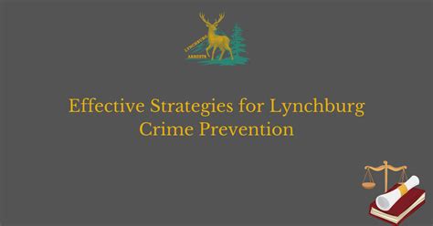 Effective Strategies For Lynchburg Crime Prevention Lyn