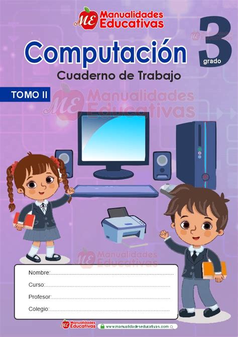 Cuaderno de computación Tomo II Tercer Grado MATERIAL EDUCATIVO