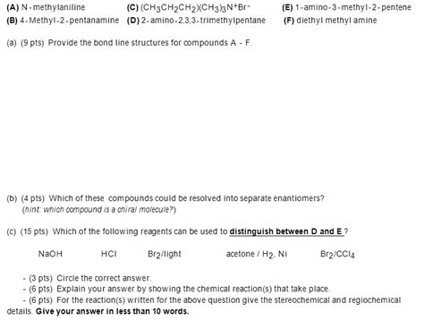 C Ch3ch2ch2 Ch3 3n Br A N Methylaniline B 4 Methyl 2 Pentanamine D 2 Amino 2 3 3