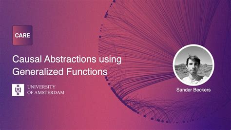Causal Abstractions Using Generalized Functions