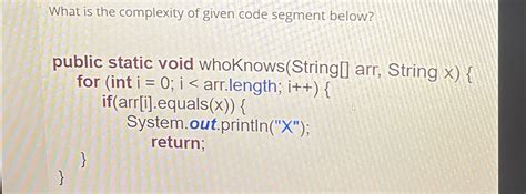 solved what is the complexity of given code segment