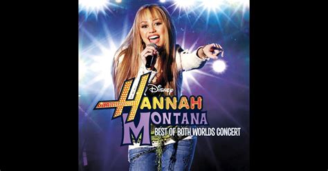 ‎hannah Montanamiley Cyrus Best Of Both Worlds In Concert Album By