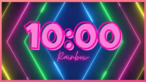 10 Minute Timer With Music Rainbow [love Classroom Happy] Youtube