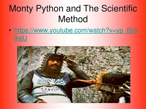 Ppt Monty Python And The Scientific Method Powerpoint Presentation