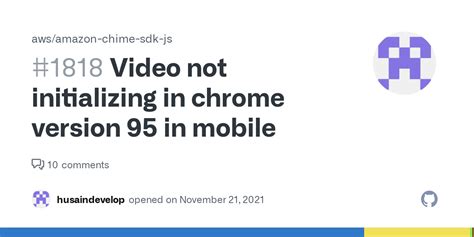 Video Not Initializing In Chrome Version 95 In Mobile · Issue 1818