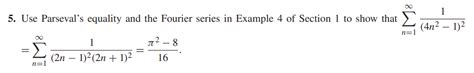 Solved Use Parseval S Equality And The Fourier Series In Chegg