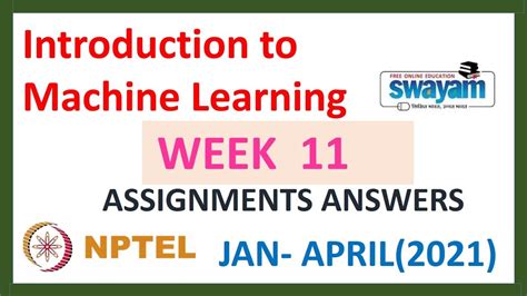 introduction to machine learning assignment 11 week 11 assignment