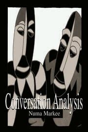 Conversation Analysis St Edition Numa Markee Routledge Book