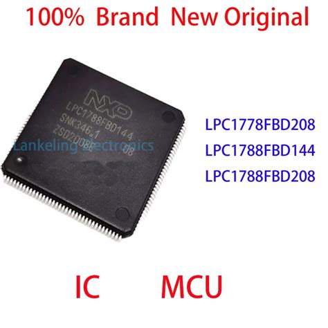 Lpc1778fbd208 Lpc1788fbd144 Lpc1788fbd208 100 Brand New Original Ic Qfp Integrated Circuits