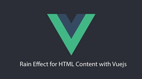Rain Effect For Html Content With Vuejs