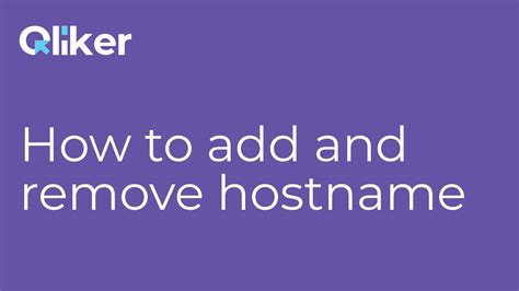 How To Add And Remove A Hostname Qliker Io Knowledge Base