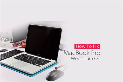 Easy Ways To Fix Macbook Pro Won T Turn On