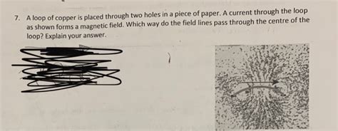 Solved 7 A Loop Of Copper Is Placed Through Two Holes In A
