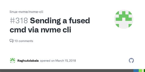Sending A Fused Cmd Via Nvme Cli · Issue 318 · Linux Nvmenvme Cli
