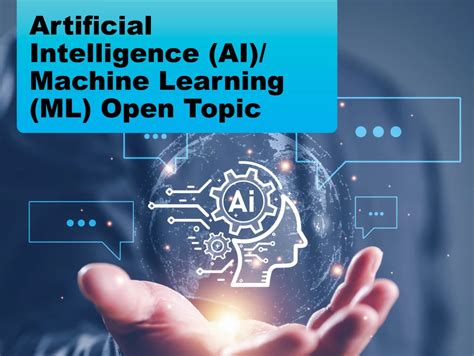 Artificial Intelligence Ai Machine Learning Ml Open Topic
