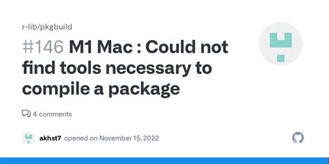 M1 Mac Could Not Find Tools Necessary To Compile A Package · Issue 146 · R Libpkgbuild · Github