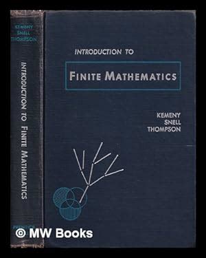 Introduction To Finite Mathematics John G Kemeny J Laurie Snell And Gerald L Thompson By