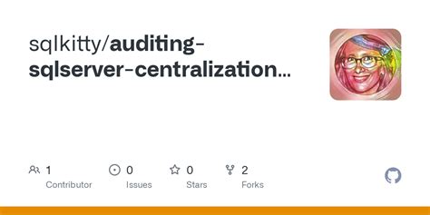 Auditing Sqlserver Centralization Scripts Create Auditchanges Table