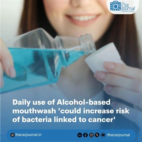 The Csr Journal On Linkedin Cancer Mouthwash Oralhealth