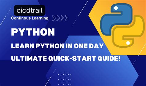 how to learn python in just one day cicdtrail technology
