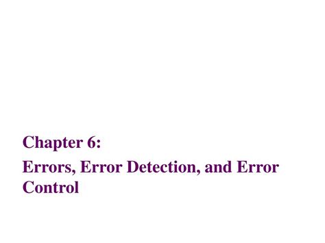 Ppt Chapter 6 Errors Error Detection And Error Control Powerpoint