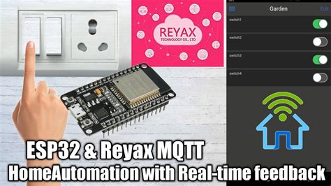 Esp32 Internet And Manual Control Homeautomation With Real Time Feedback Using Reyax Mqtt Cloud