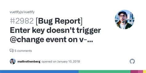 Bug Report Enter Key Doesn T Trigger Change Event On V Text Field Issue Vuetifyjs