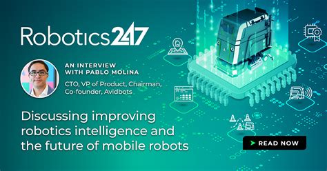 Pablo Molina Talks More In Robotics 247 Interview