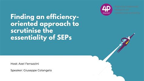 4ip Council Webinar Finding An Efficiency Oriented Approach To Scrutinise The Essentiality Of