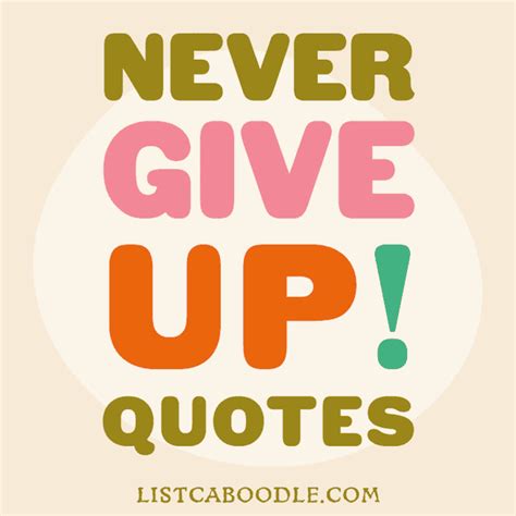 100 Never Give Up Quotes Perseverance Pays ListCaboodle