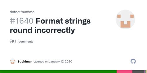 Format Strings Round Incorrectly · Issue 1640 · Dotnetruntime · Github