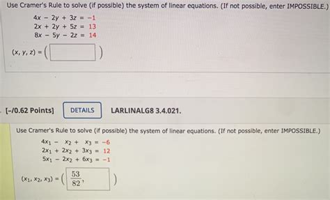 Solved Use Cramer S Rule To Solve If Possible The System Chegg