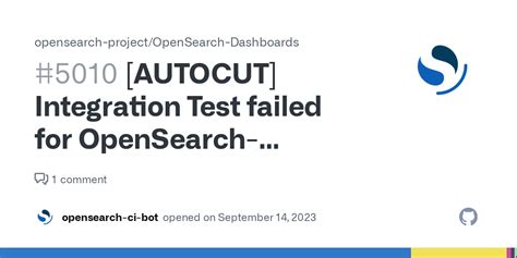 [autocut] Integration Test Failed For Opensearch Dashboards 2 10 0 Tar Distribution · Issue