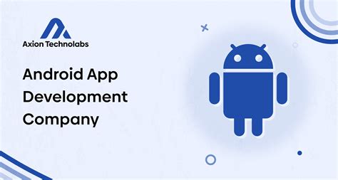Android App Development Services Custom App Development