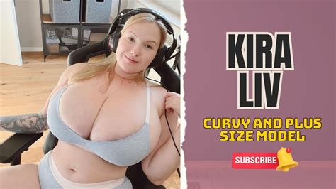 Kira Liv Transforming From Curvy Model To Instagram Star Biography