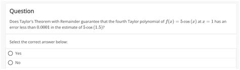 solved questiondoes taylor s theorem with remainder