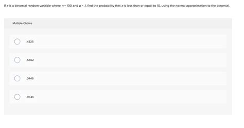Solved If X Is A Binomial Random Variable Where N100 And