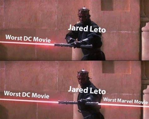 Jared Leto Worst Dc Movie And Worst Marvel Movie Darth Maul Morbius Meme Shut Up And Take My