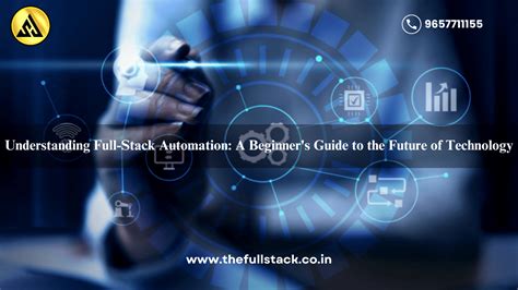 Understanding Full Stack Automation A Beginners Guide To The Future