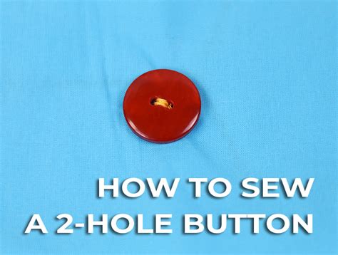 How To Sew A Button 2 Hole 4 Hole Or Shank Buttons By Hand Or With