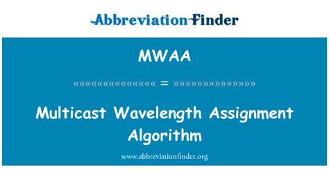 คำจำกัดความของ Mwaa อัลกอริทึมการกำหนดความยาวคลื่นแบบหลายผู้รับ