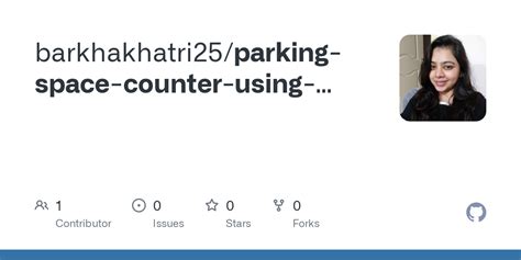 GitHub Barkhakhatri25 Parking Space Counter Using Opencv
