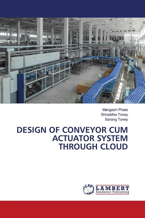 Design Of Conveyor Cum Actuator System Through Cloud 978 620 6 15872 1 9786206158721