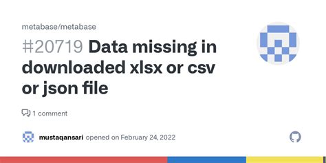 Data Missing In Downloaded Xlsx Or Csv Or Json File · Issue 20719